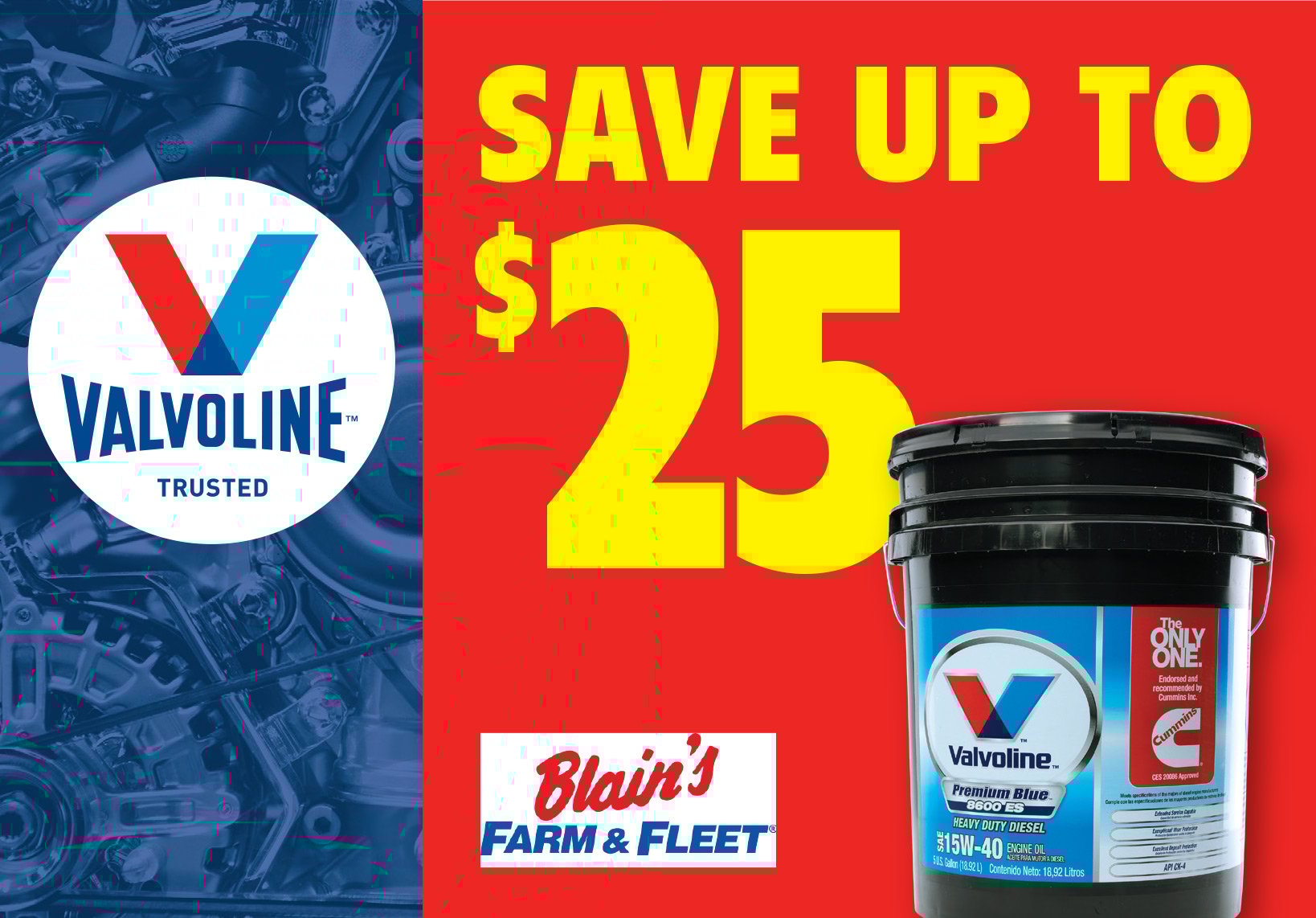 Premium Blue Extreme Save Up to $25 - Valvoline™ Global